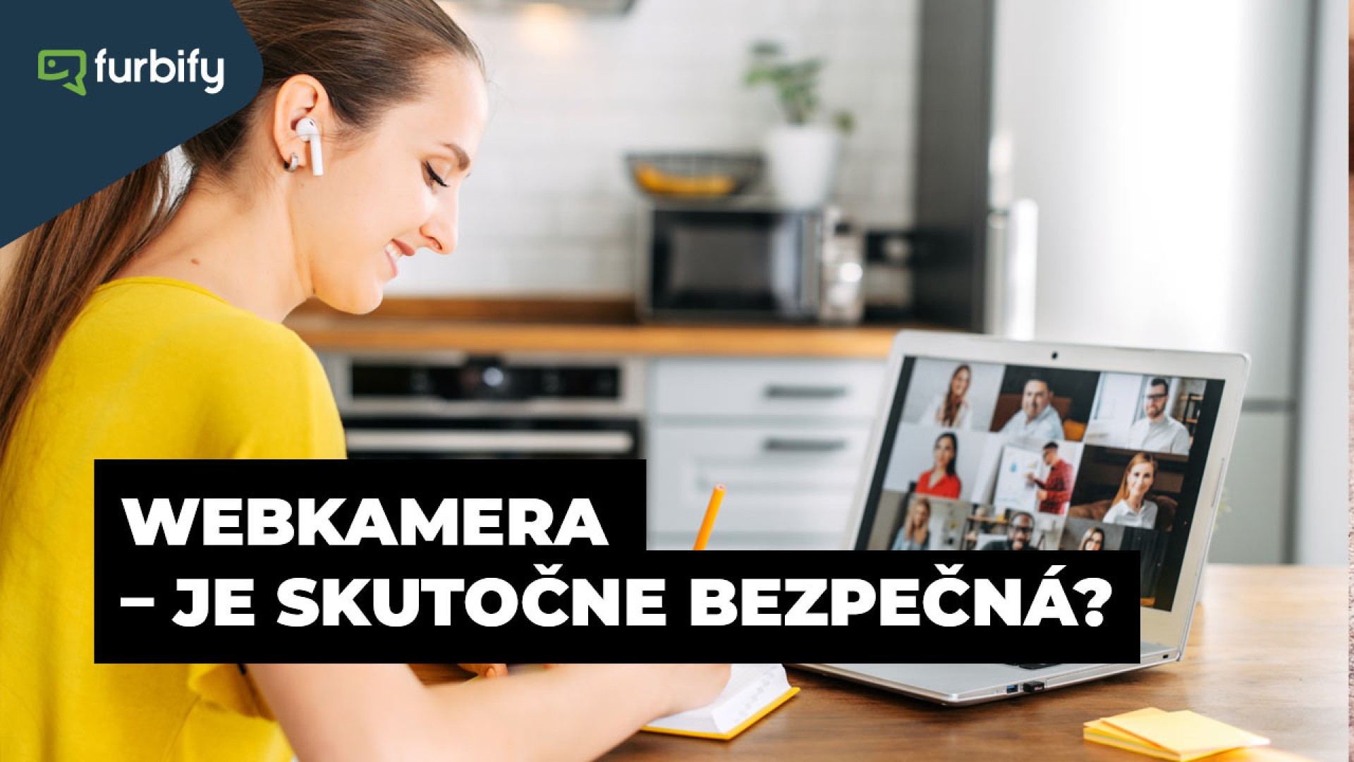 Webkamera: pomocník alebo nepriateľ? | furbify